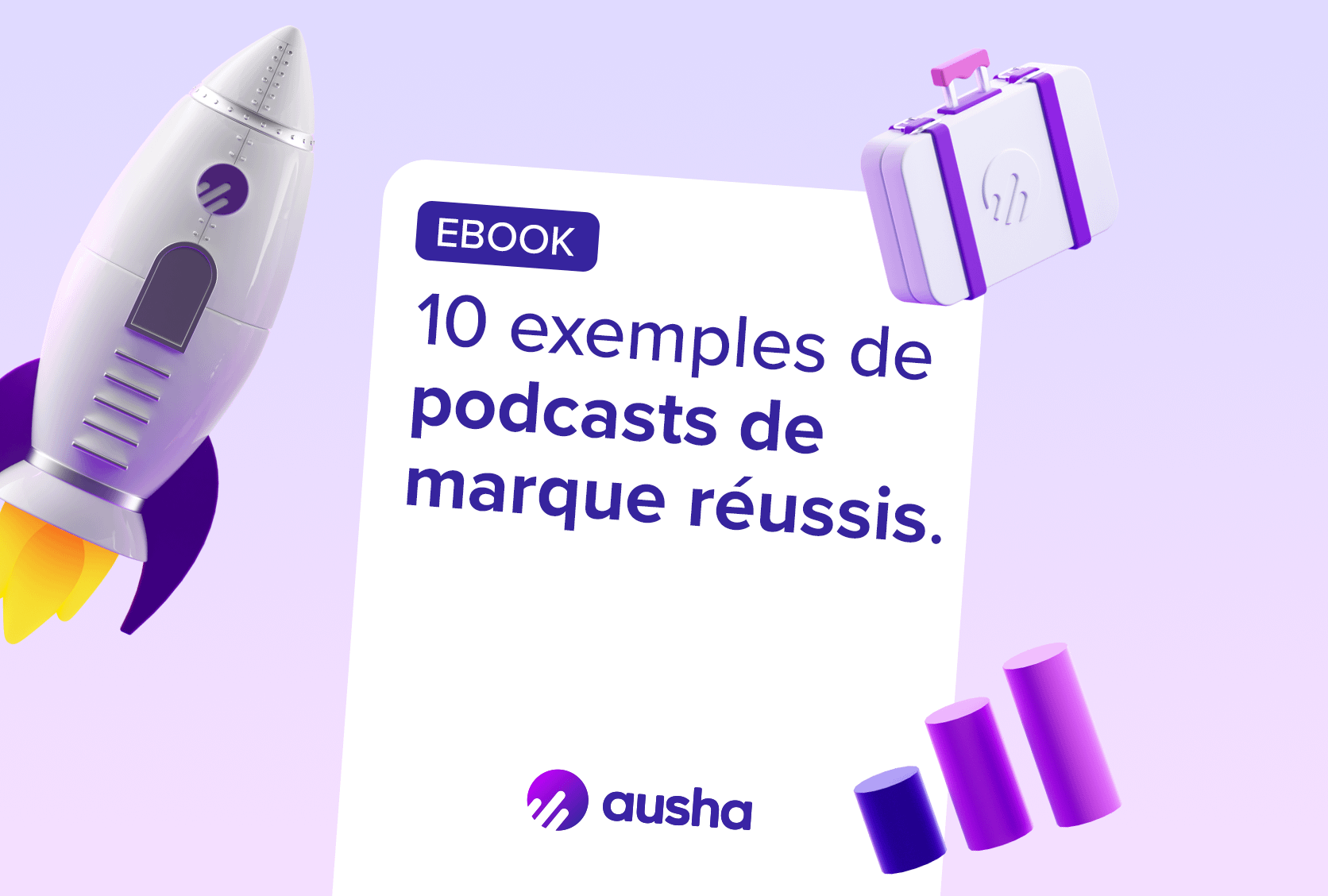 10 exemples de podcasts de marque réussis | Ebook Ausha
